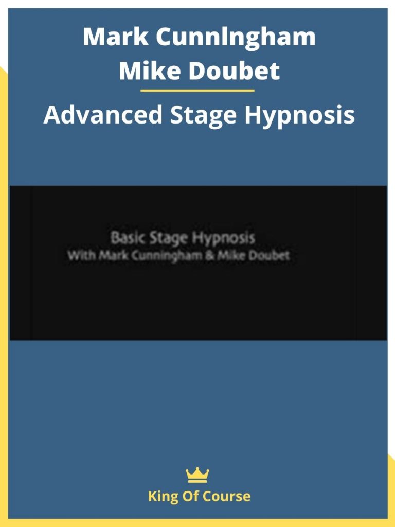 Mark Cunningham – Mike Doubet – Advanced Stage Hypnosis | LOADCOURSE ...