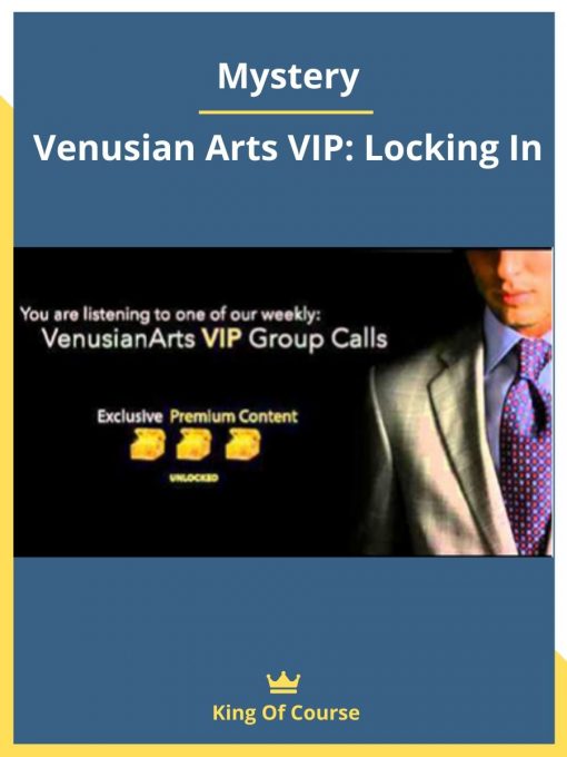 Mystery – Venusian Arts VIP: Locking In | LOADCOURSE - Best Discount ...