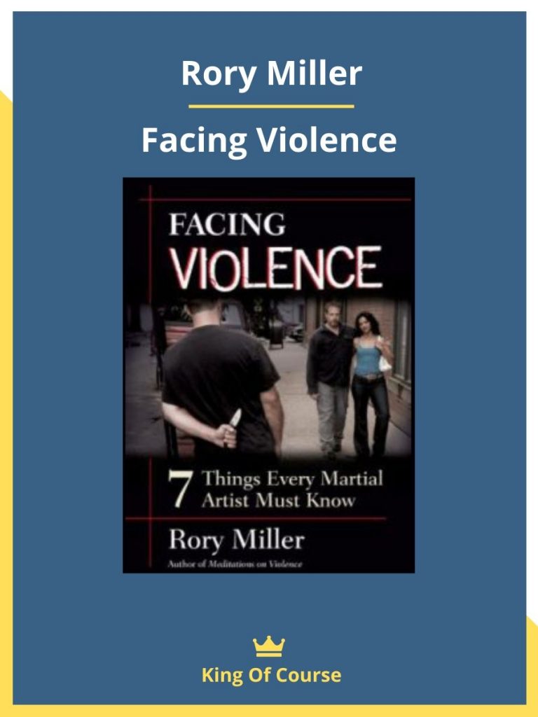Rory Miller – Facing Violence | LOADCOURSE - Best Discount Trading ...