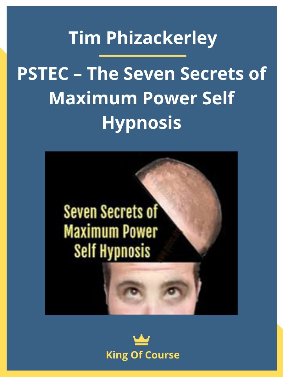 Tim Phizackerley – PSTEC – The Seven Secrets of Maximum Power Self ...