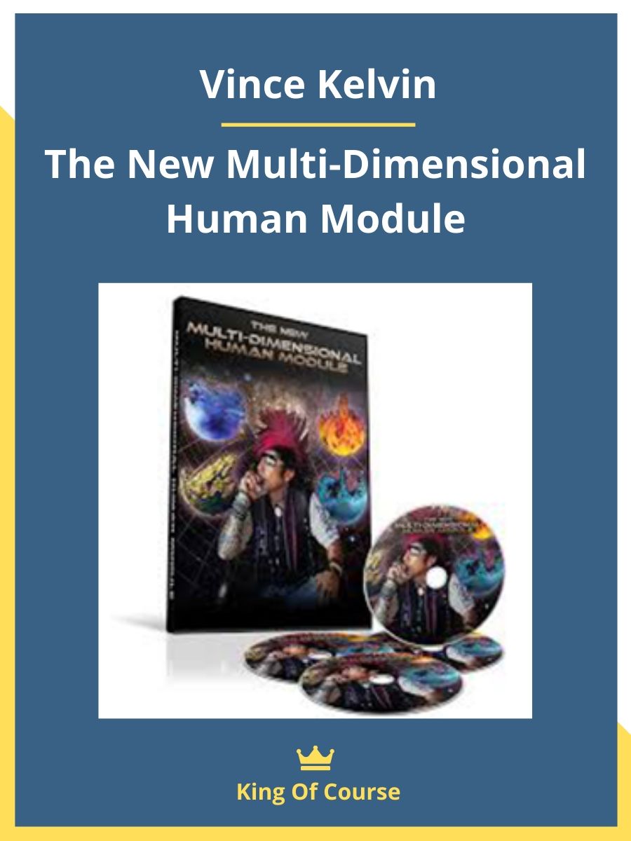 Vince Kelvin – The New Multi-Dimensional Human Module | LOADCOURSE ...