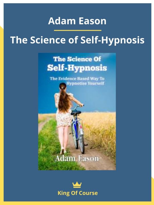 Adam Eason – The Science of Self-Hypnosis | LOADCOURSE - Best Discount ...