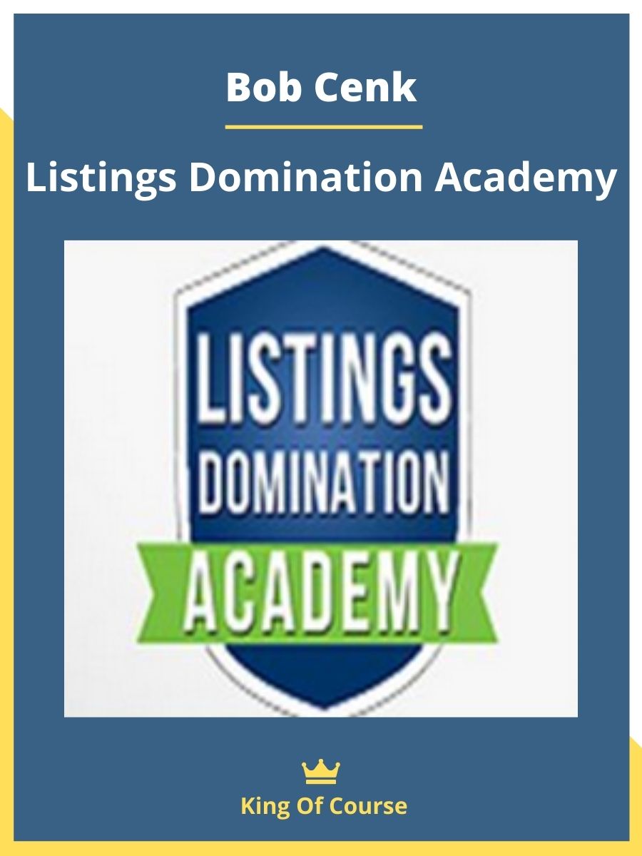 Bob Cenk – Listings Domination Academy | LOADCOURSE - Best Discount ...