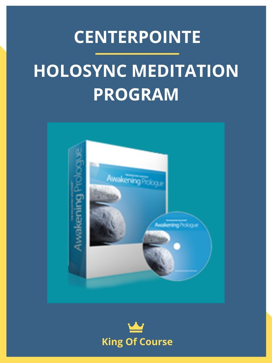 CENTERPOINTE – HOLOSYNC MEDITATION PROGRAM | LOADCOURSE - Best Discount ...