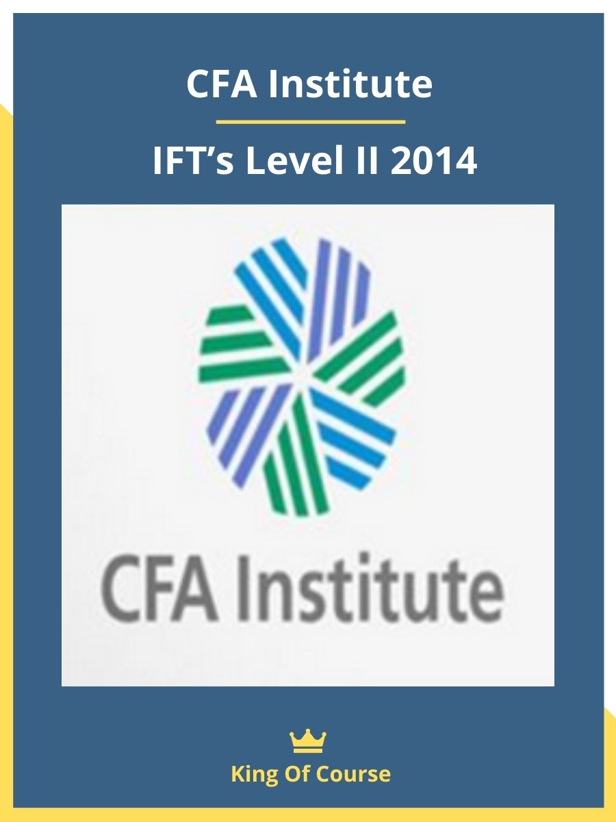 CFA Institute – IFT’s Level II 2014 | LOADCOURSE - Best Discount ...