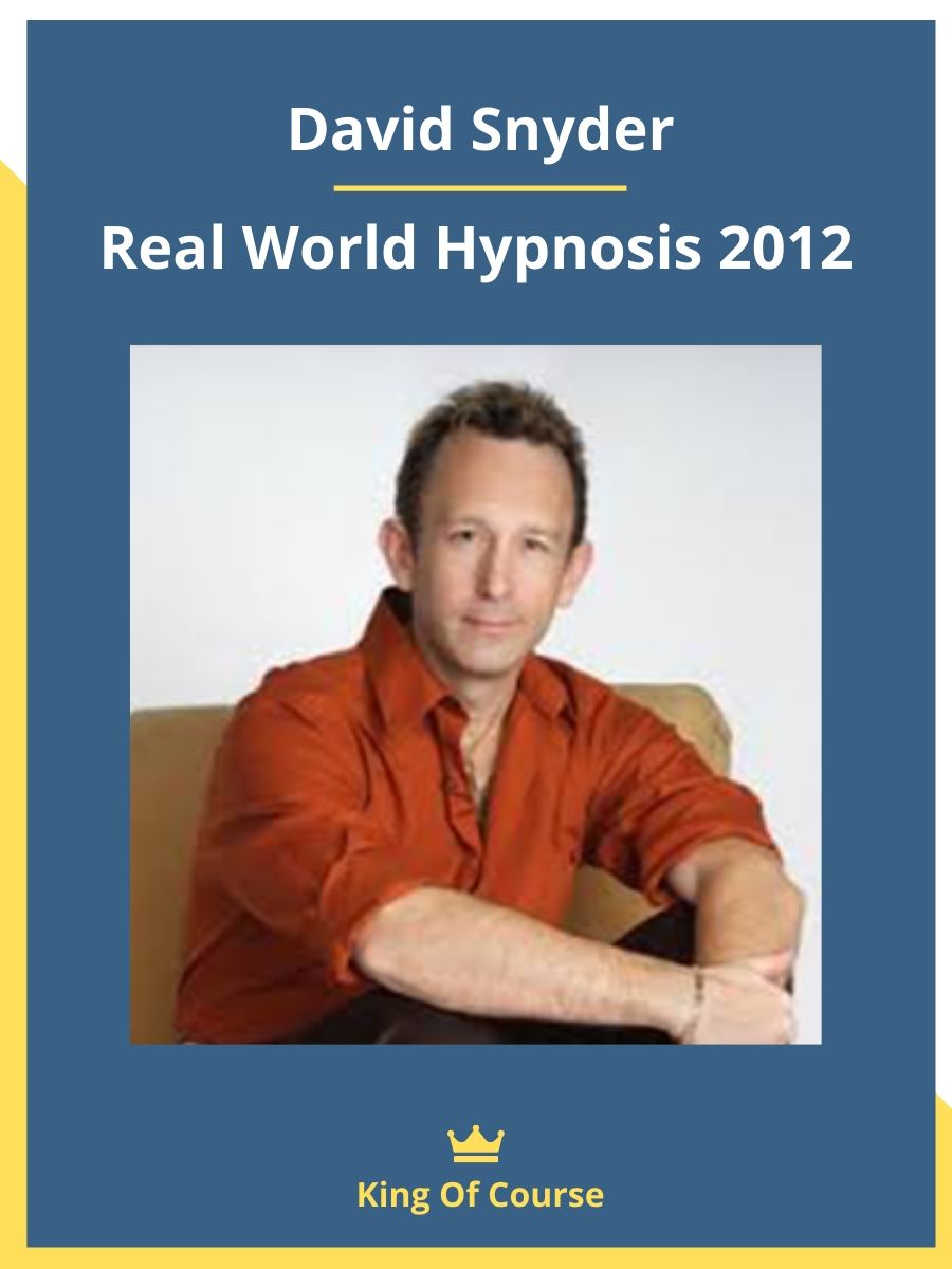 David Snyder – Real World Hypnosis 2012 | LOADCOURSE - Best Discount ...