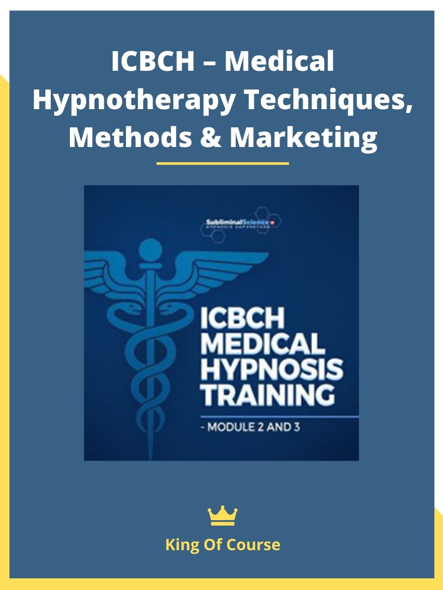 ICBCH – Medical Hypnotherapy Techniques, Methods & Marketing ...