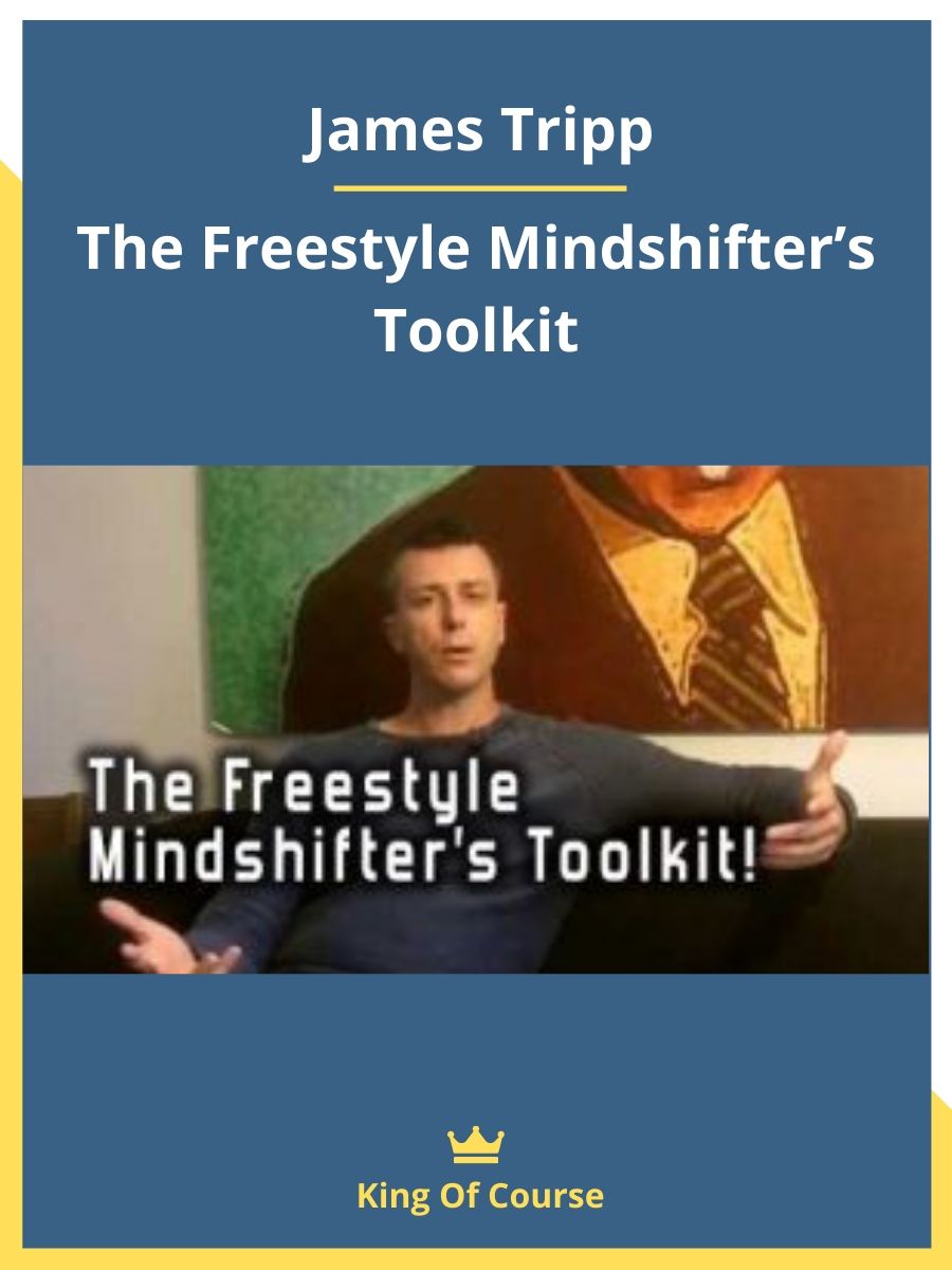 James Tripp – The Freestyle Mindshifter’s Toolkit | LOADCOURSE - Best ...