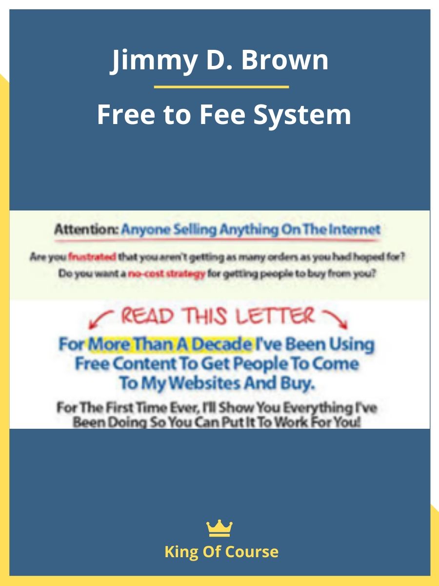 Jimmy D. Brown – Free to Fee System | LOADCOURSE - Best Discount ...