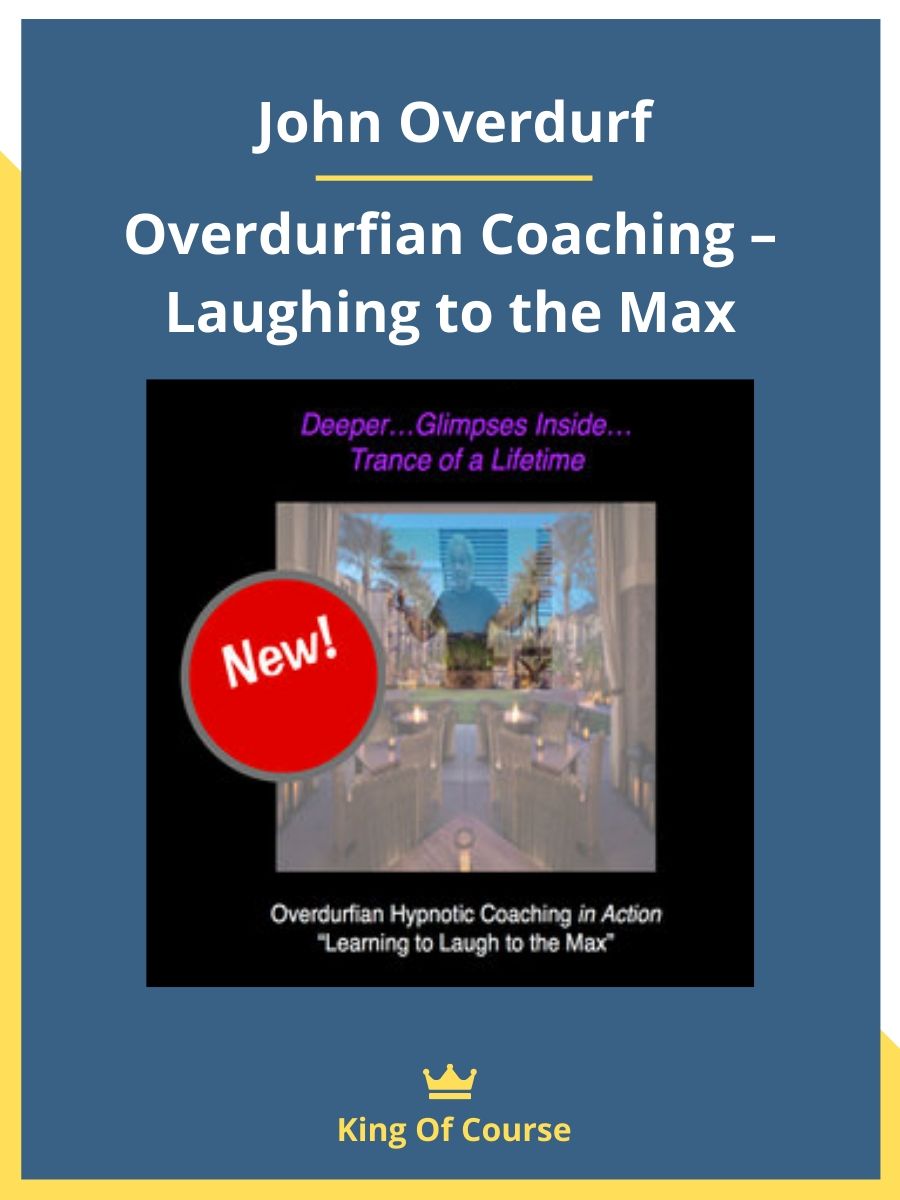 John Overdurf – Overdurfian Coaching – Laughing to the Max | LOADCOURSE ...
