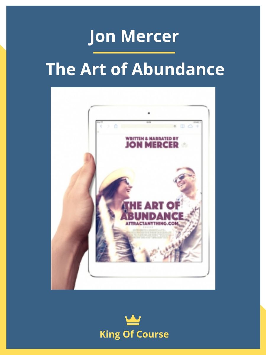 Jon Mercer – The Art of Abundance | LOADCOURSE - Best Discount Trading ...