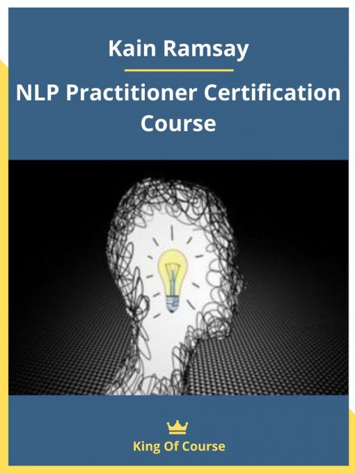 Kain Ramsay – NLP Practitioner Certification Course | LOADCOURSE - Best ...