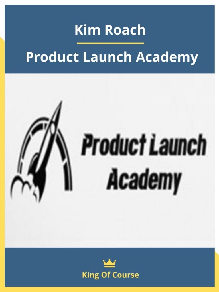 Kim Roach – Product Launch Academy | LOADCOURSE - Best Discount Trading & Marketing Courses