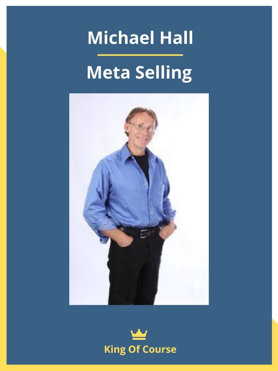Michael Hall – Meta Selling | LOADCOURSE - Best Discount Trading ...