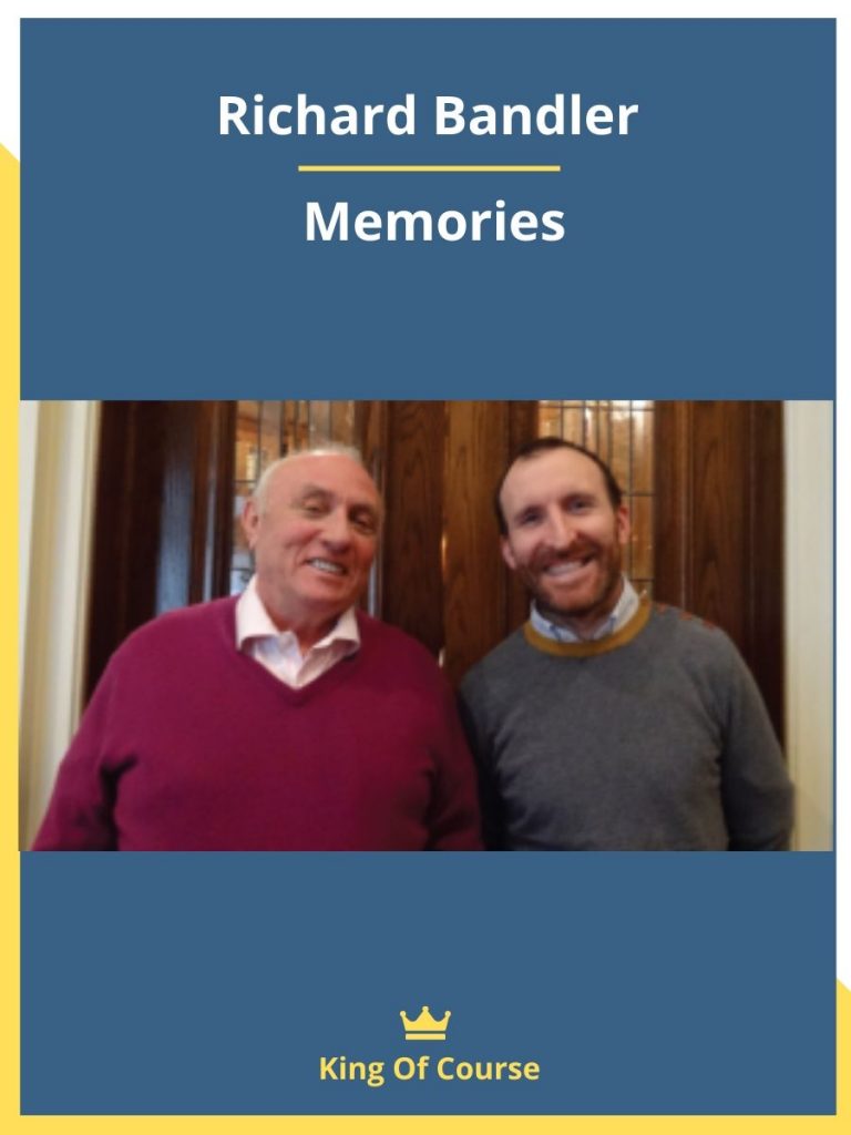 Richard Bandler – Memories | LOADCOURSE - Best Discount Trading ...