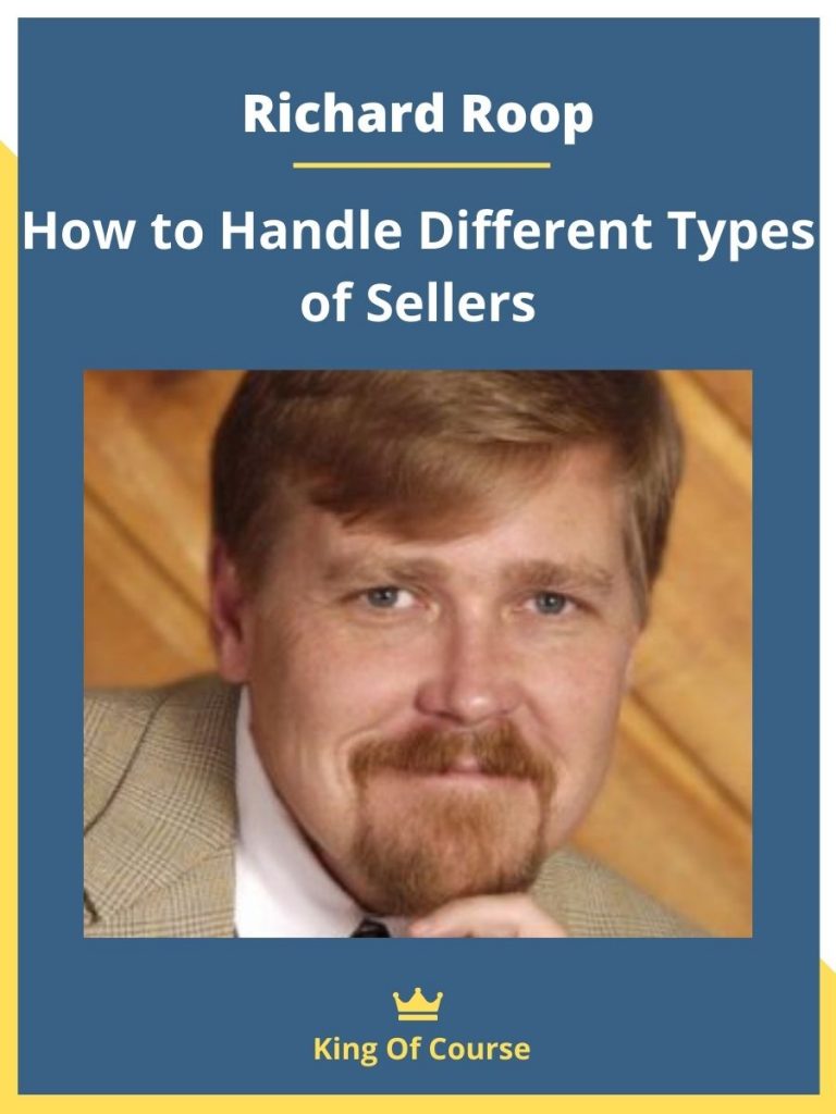 Richard Roop – How to Handle Different Types of Sellers | LOADCOURSE ...