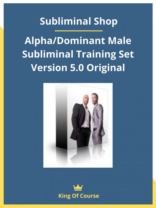 Subliminal Shop – Alpha/Dominant Male Subliminal Training Set Version 5 ...