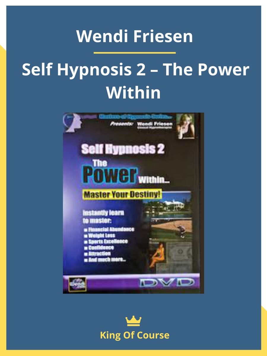 Wendi Friesen – Self Hypnosis 2 – The Power Within | LOADCOURSE - Best ...