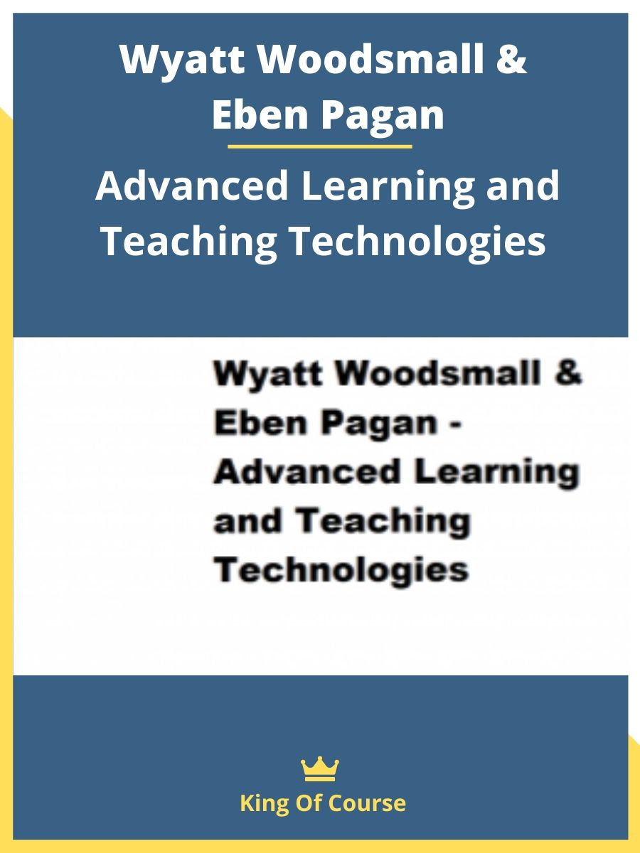 Wyatt Woodsmall & Eben Pagan – Advanced Learning and Teaching ...
