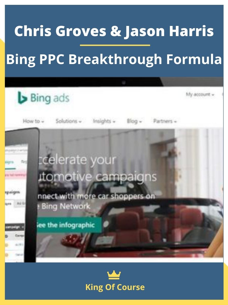 Chris Groves & Jason Harris – Bing PPC Breakthrough Formula ...