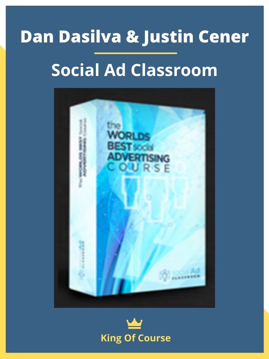 Dan Dasilva & Justin Cener – Social Ad Classroom | LOADCOURSE - Best ...
