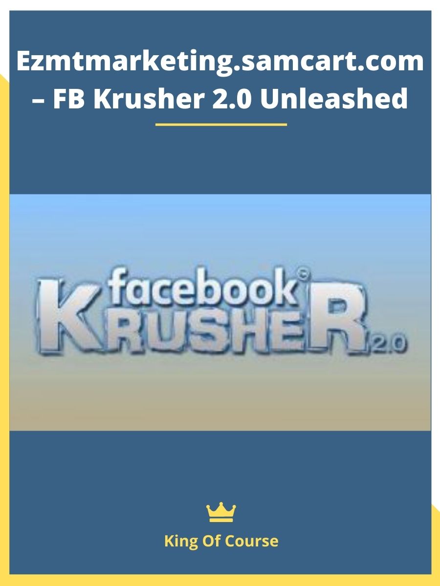 Ezmtmarketing.samcart.com – FB Krusher 2.0 Unleashed | LOADCOURSE ...