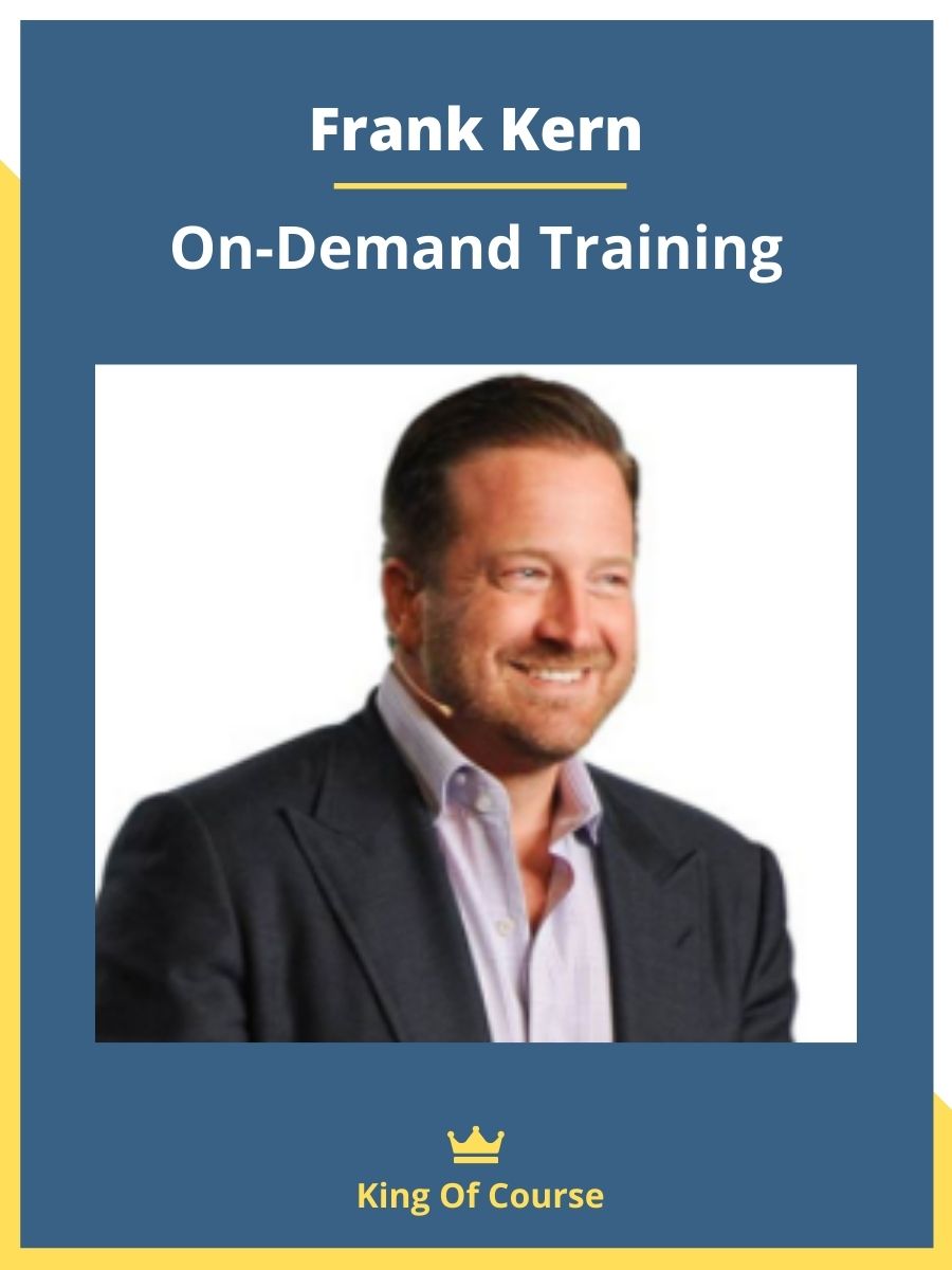 Frank Kern – On-Demand Training | LOADCOURSE - Best Discount Trading ...
