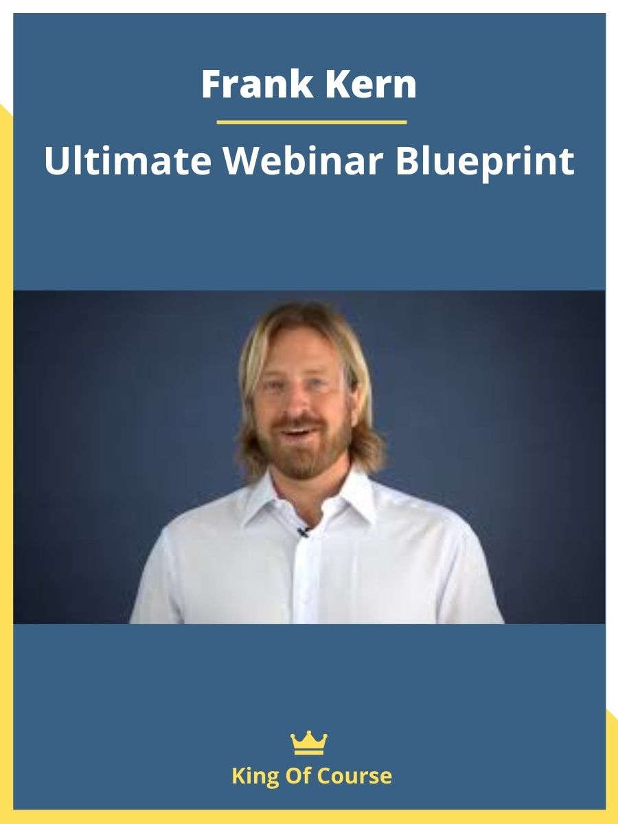 Frank Kern – Ultimate Webinar Blueprint | LOADCOURSE - Best Discount ...