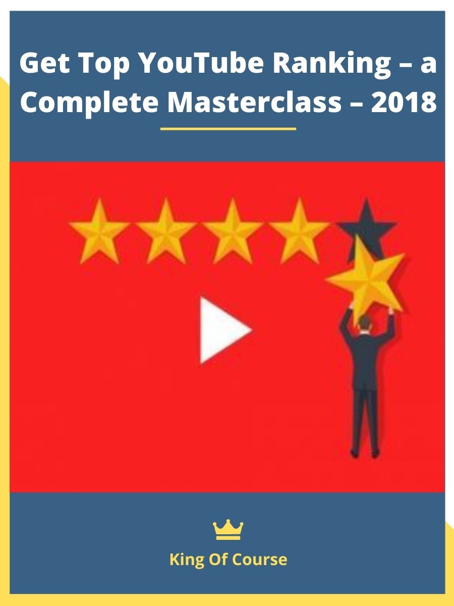 Get Top YouTube Ranking – a Complete Masterclass – 2018 | LOADCOURSE ...