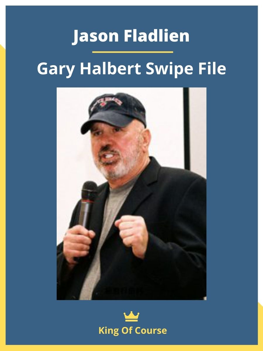 Jason Fladlien – Gary Halbert Swipe File | LOADCOURSE - Best Discount ...