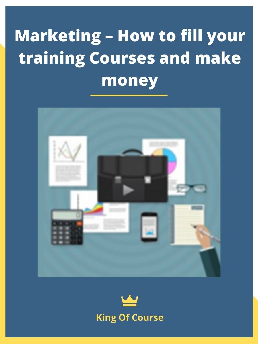 Marketing – How to fill your training Courses and make money ...