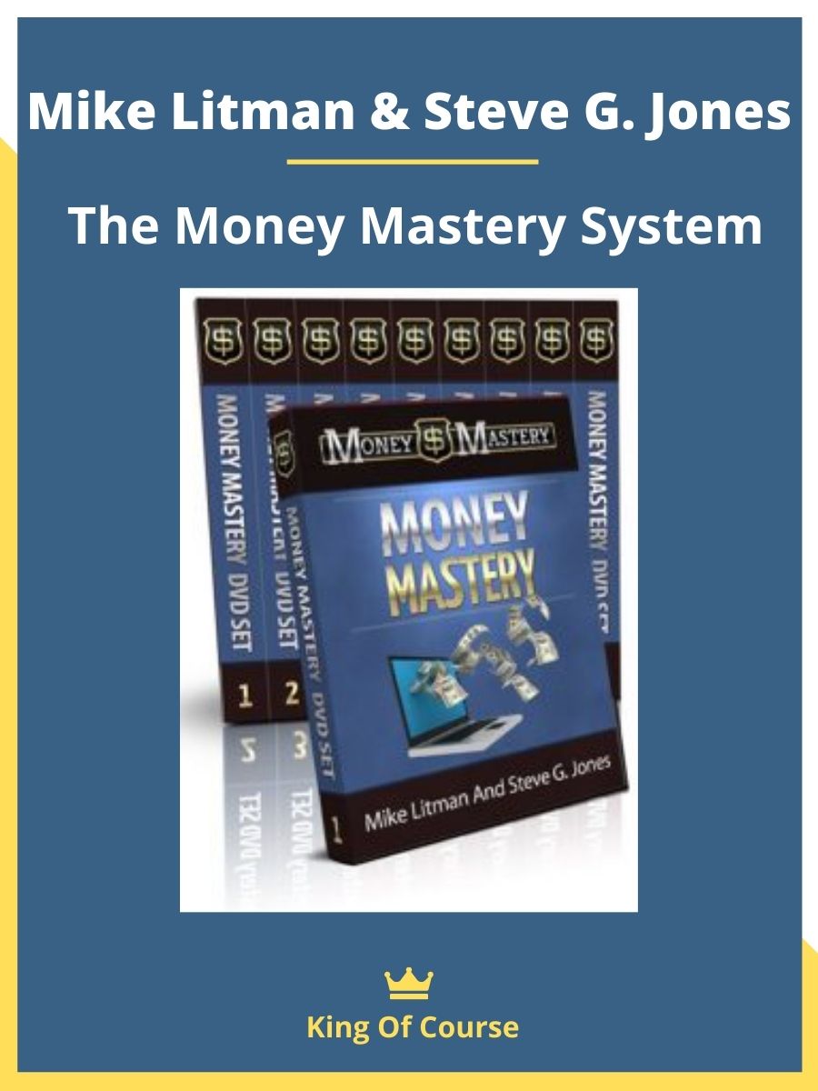 Mike Litman & Steve G. Jones – The Money Mastery System | LOADCOURSE ...