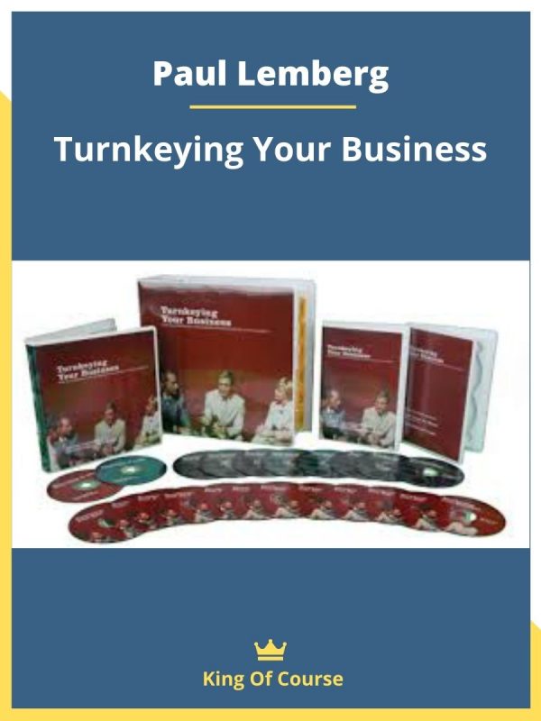 Paul Lemberg – Turnkeying Your Business | LOADCOURSE - Best Discount ...