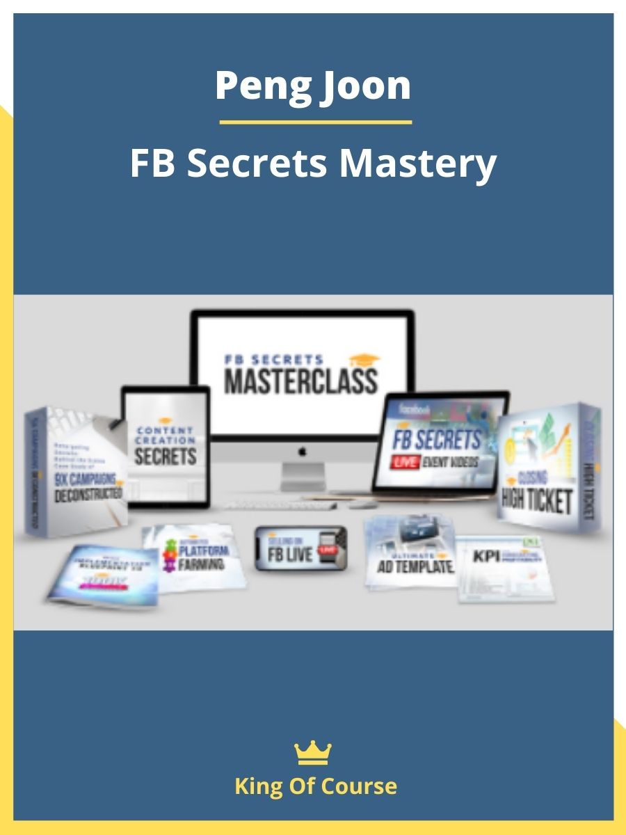 Peng Joon – FB Secrets Mastery | LOADCOURSE - Best Discount Trading ...