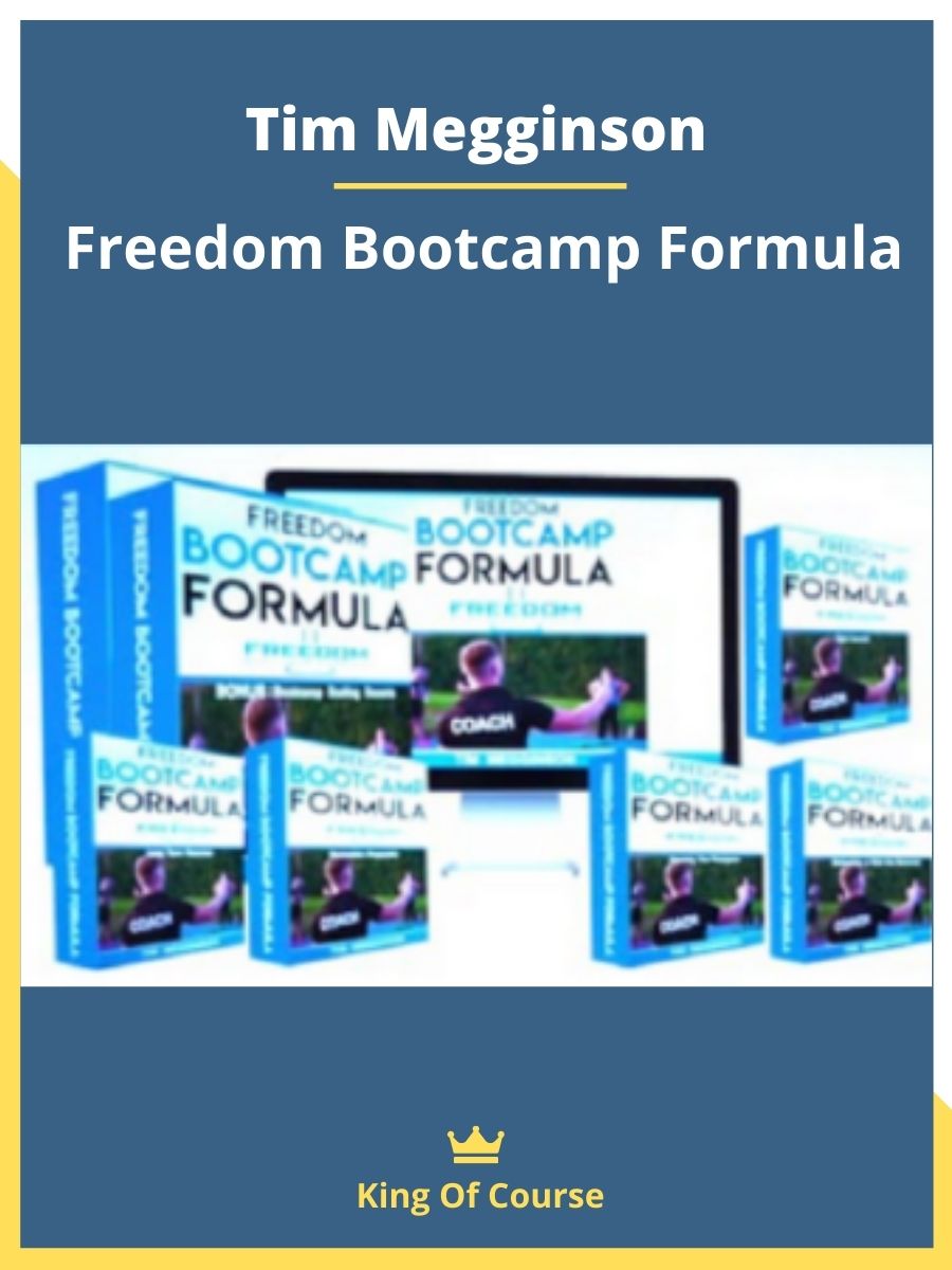 Tim Megginson – Freedom Bootcamp Formula | LOADCOURSE - Best Discount ...