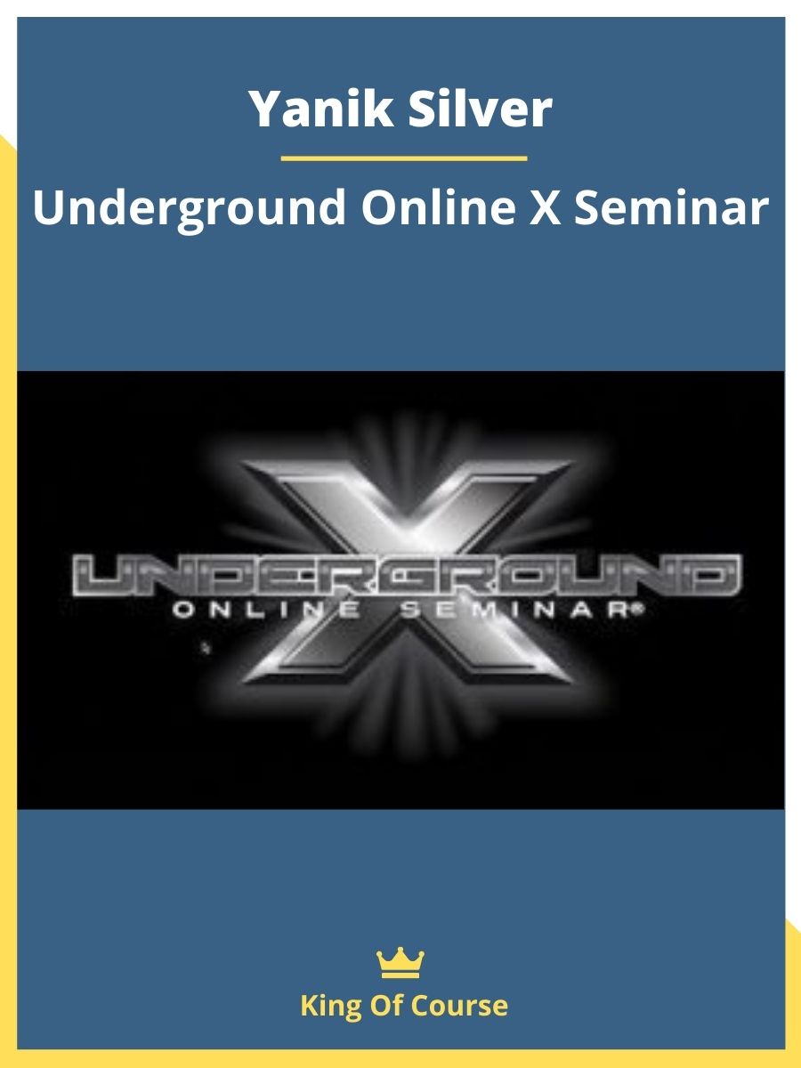 Yanik Silver – Underground Online X Seminar | LOADCOURSE - Best ...