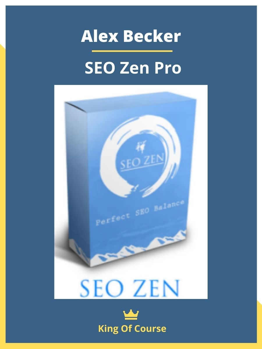 Alex Becker – SEO Zen Pro | LOADCOURSE - Best Discount Trading ...