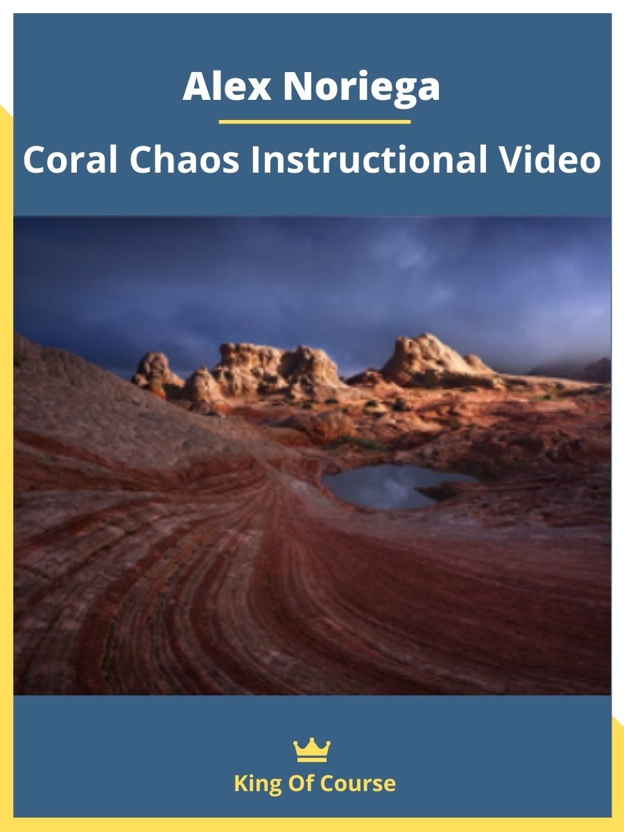 Alex Noriega – Coral Chaos Instructional Video | LOADCOURSE - Best ...