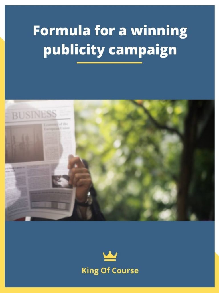 Formula for a winning publicity campaign | LOADCOURSE - Best Discount ...