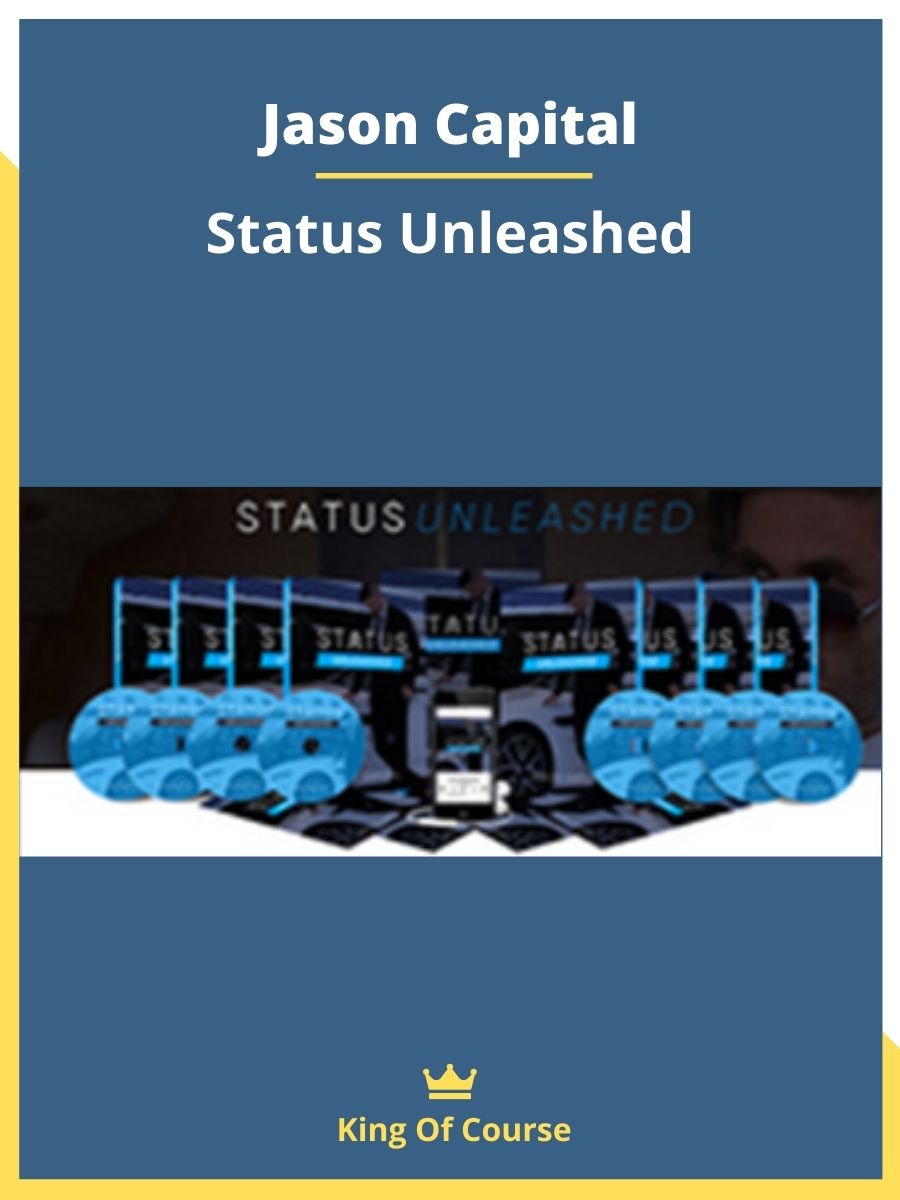 Jason Capital – Status Unleashed | LOADCOURSE - Best Discount Trading ...