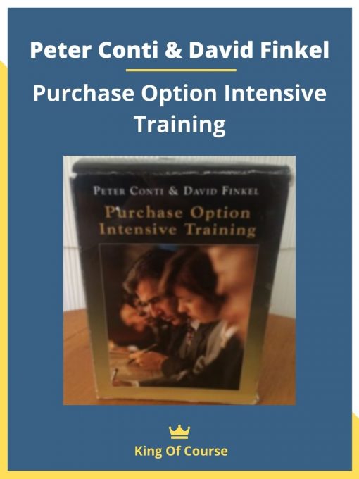 Peter Conti & David Finkel – Purchase Option Intensive Training ...