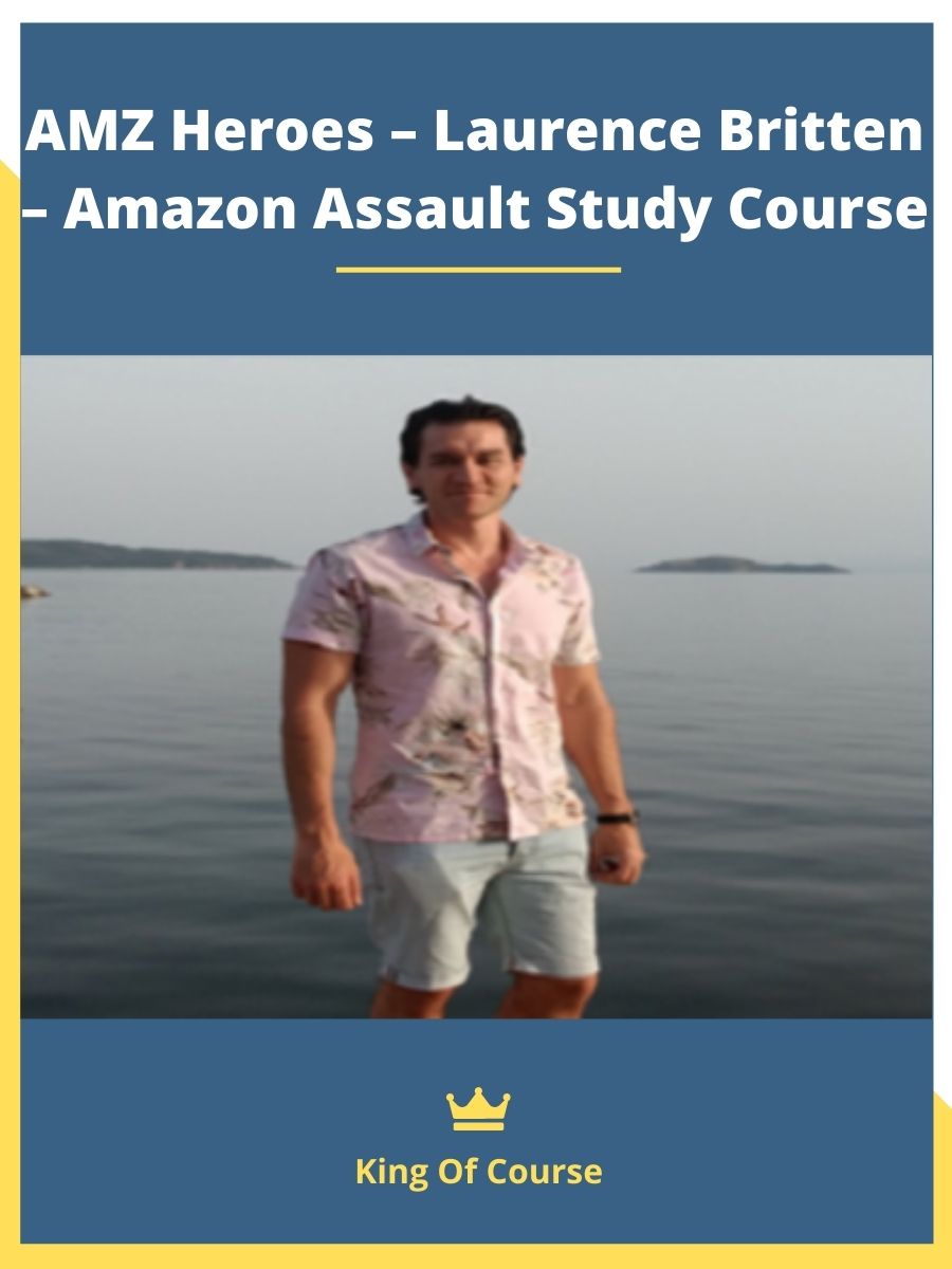 AMZ Heroes – Laurence Britten – Amazon Assault Study Course ...