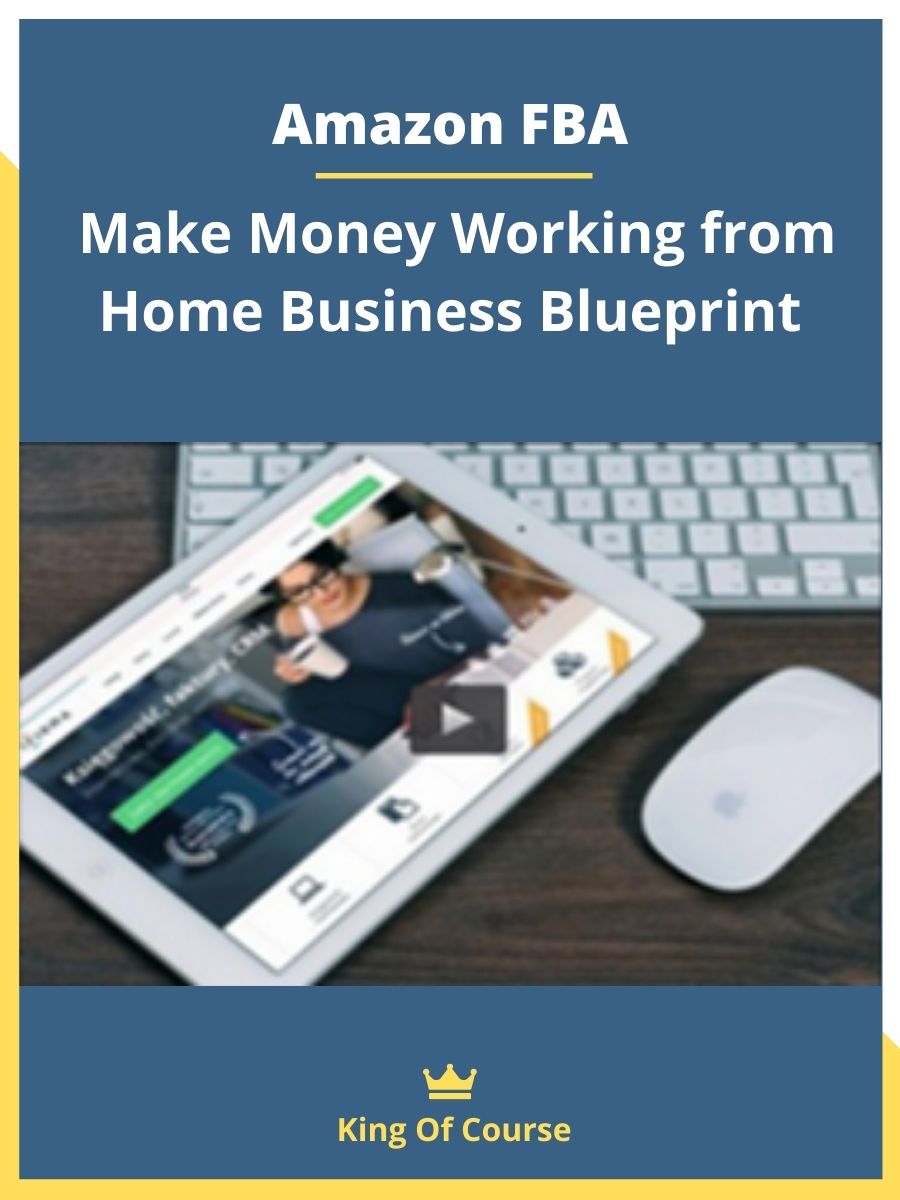 Amazon FBA – Make Money Working from Home Business Blueprint ...