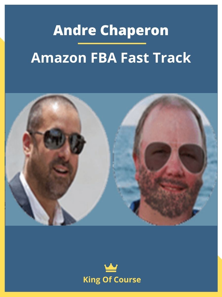 Andre Chaperon – Amazon FBA Fast Track | LOADCOURSE - Best Discount ...