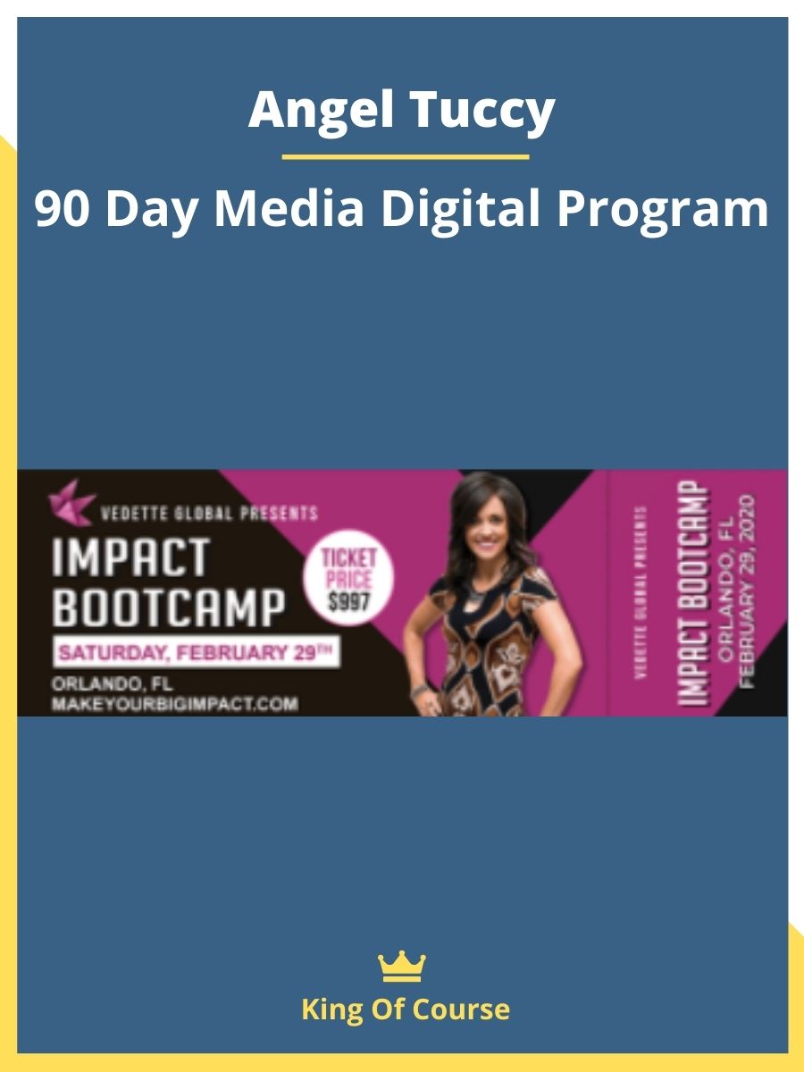 Angel Tuccy – 90 Day Media Digital Program | LOADCOURSE - Best Discount ...