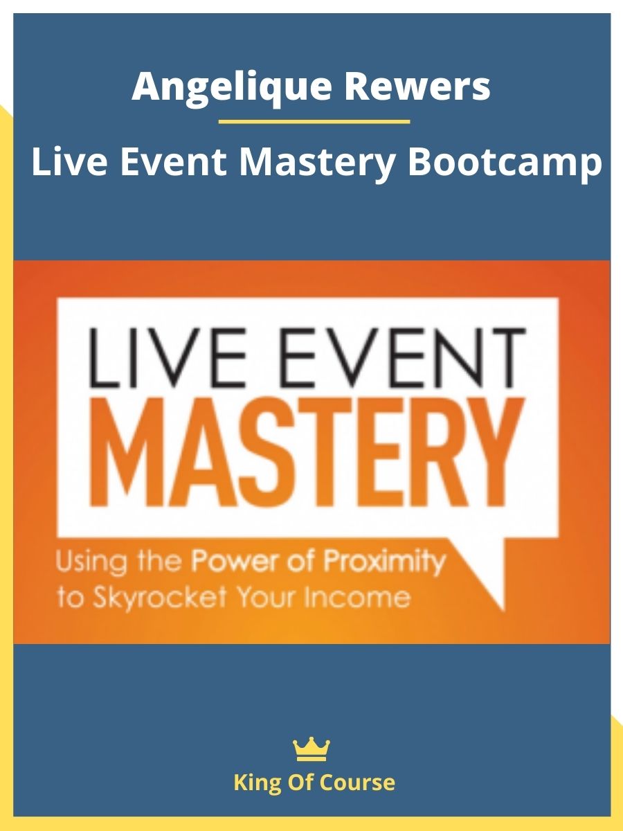 Angelique Rewers – Live Event Mastery Bootcamp | LOADCOURSE - Best ...