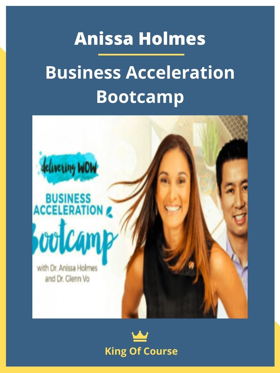 Anissa Holmes – Business Acceleration Bootcamp | LOADCOURSE - Best ...