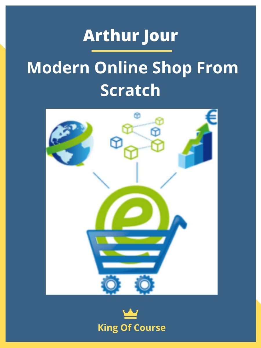 Arthur Jour – Modern Online Shop From Scratch | LOADCOURSE - Best ...