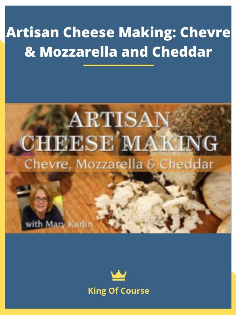 Artisan Cheese Making: Chevre & Mozzarella and Cheddar | LOADCOURSE ...