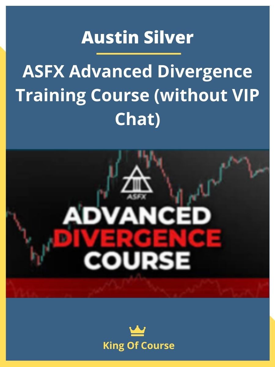 Austin Silver – ASFX Advanced Divergence Training Course (without VIP ...